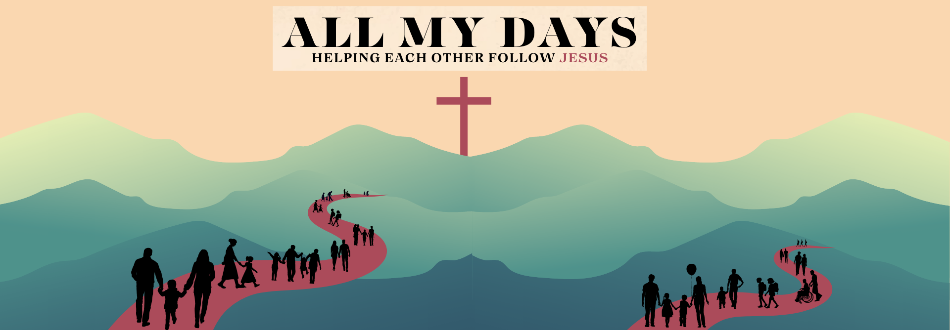 All My Days: Helping Each Other Follow Jesus - Wollongong Baptist Church